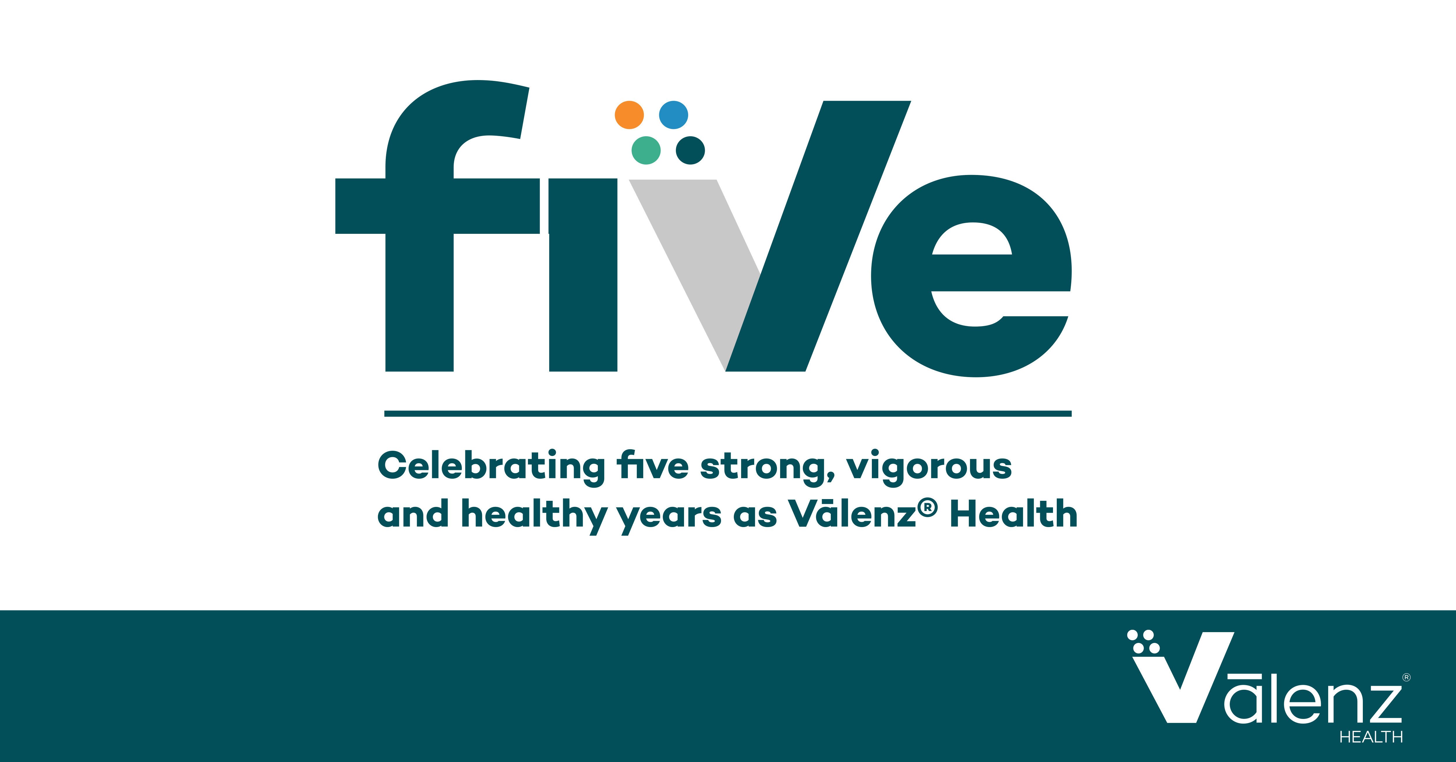 5-Year Anniversary of Vālenz Health®